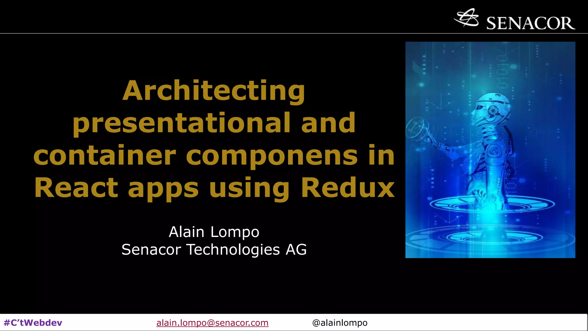 Architecting Presentational And Container Components In React Apps Using Redux Ppt