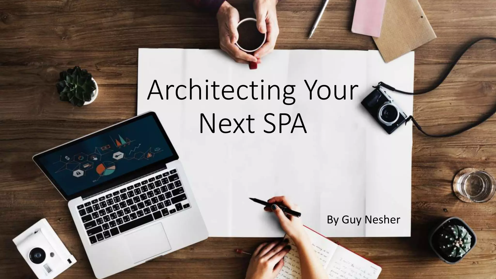 Architecting Single Page Applications Ppt