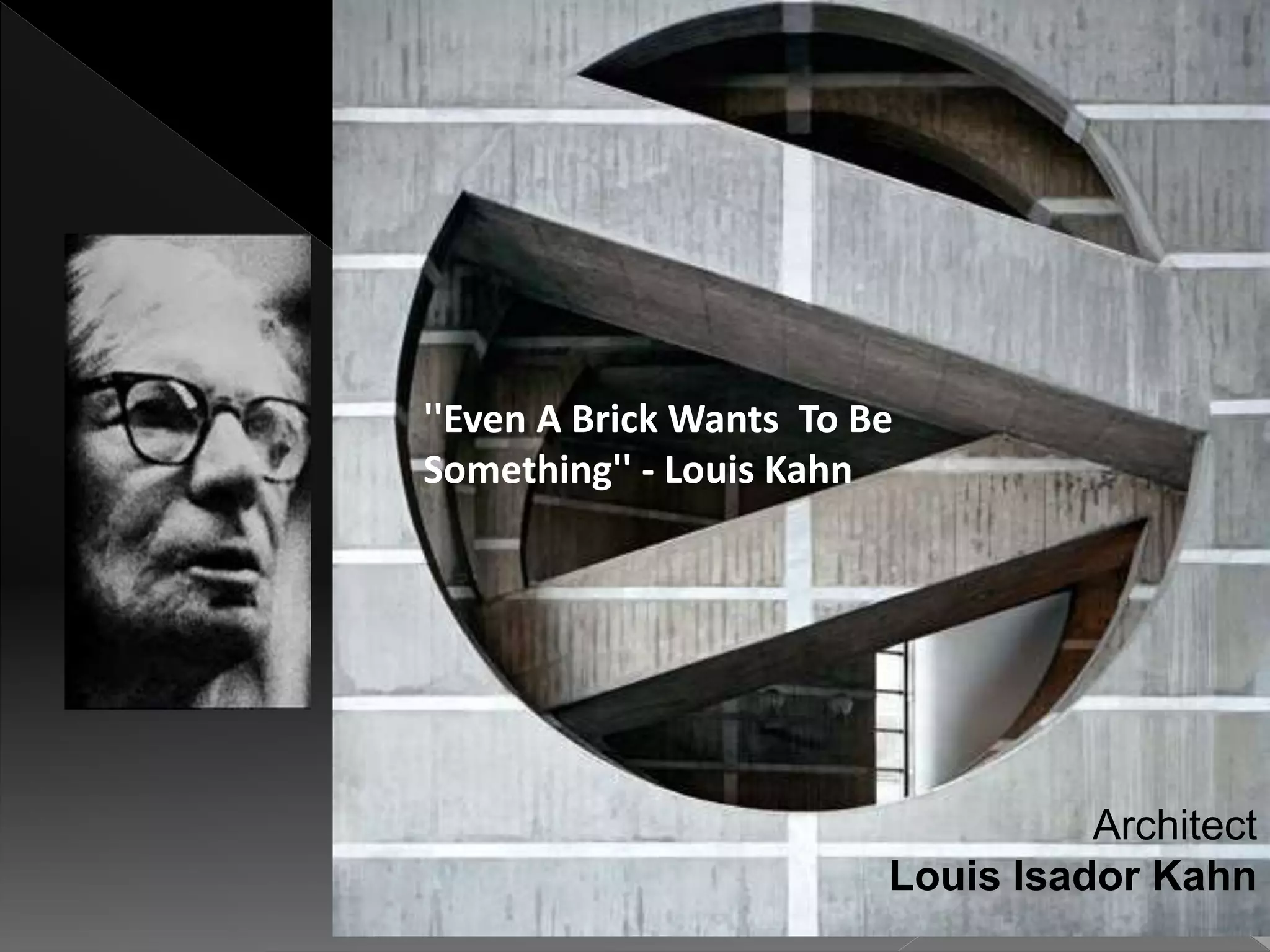 Architect Louis Kahn | PPTX
