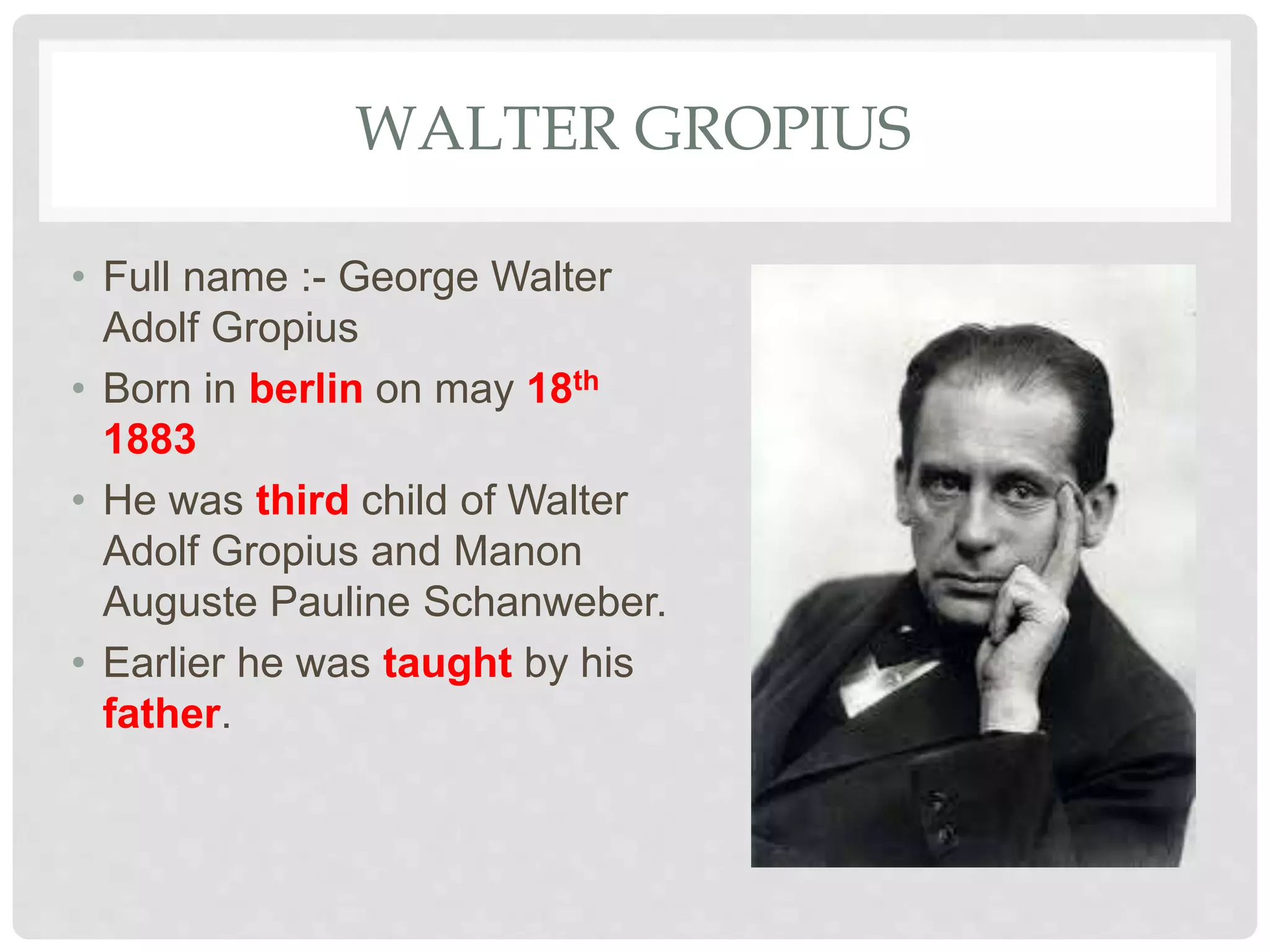 richard neutra and walter gropius | PPTX