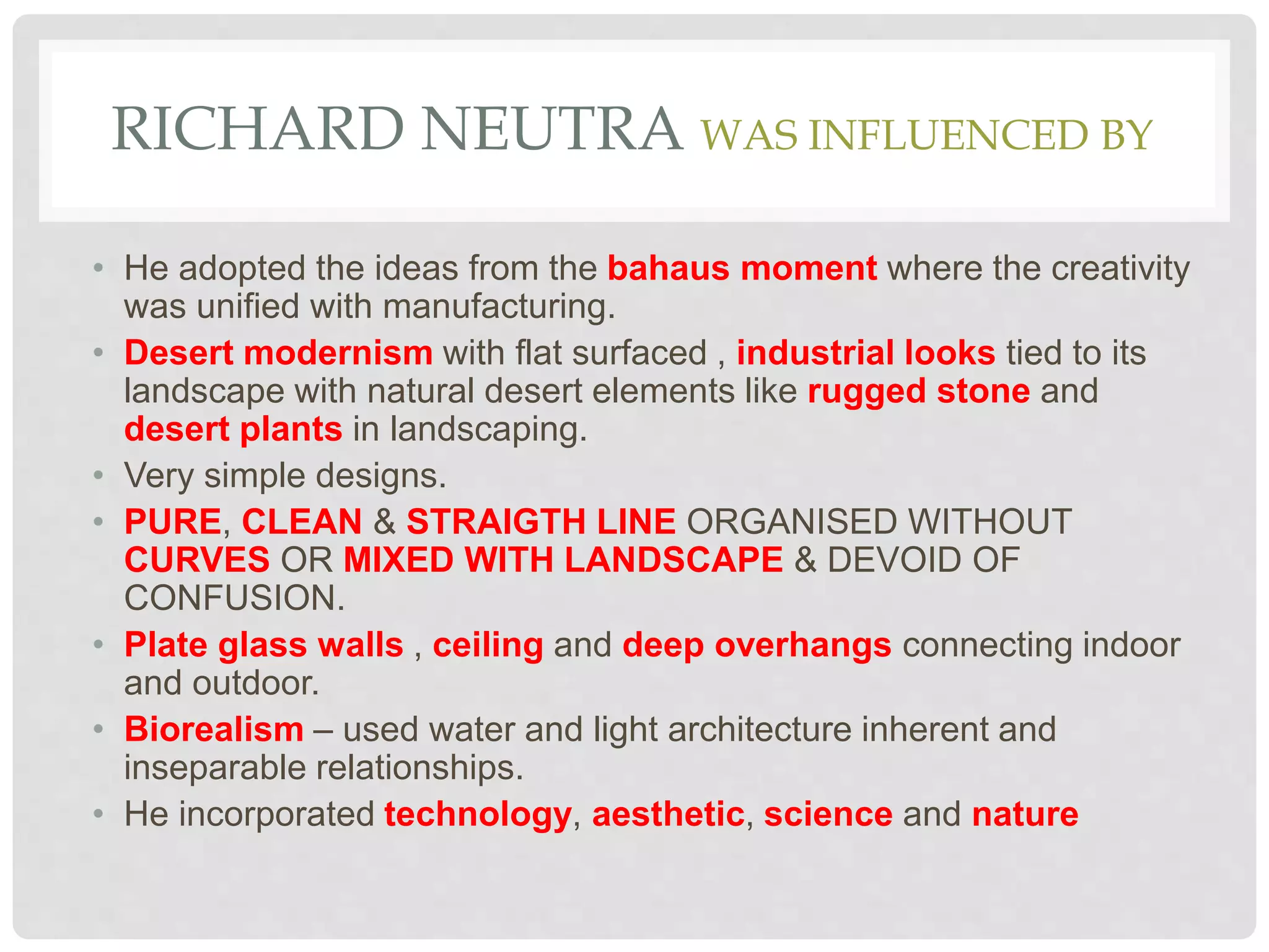 richard neutra and walter gropius | PPTX