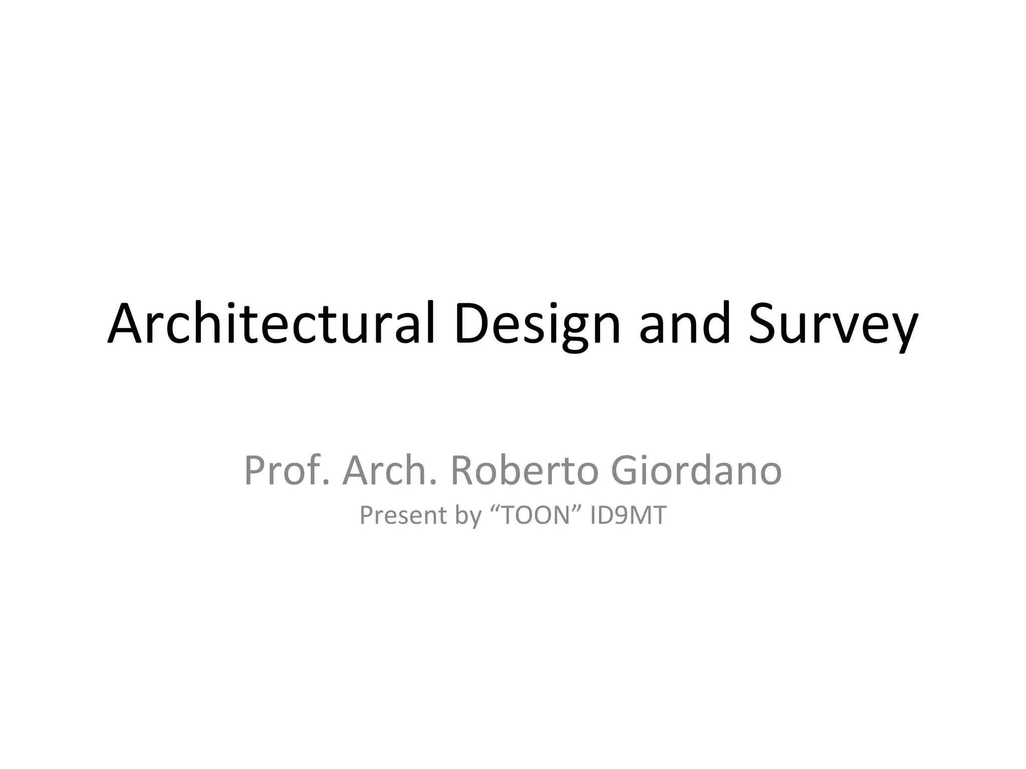Architectural Design and Survey | PPT
