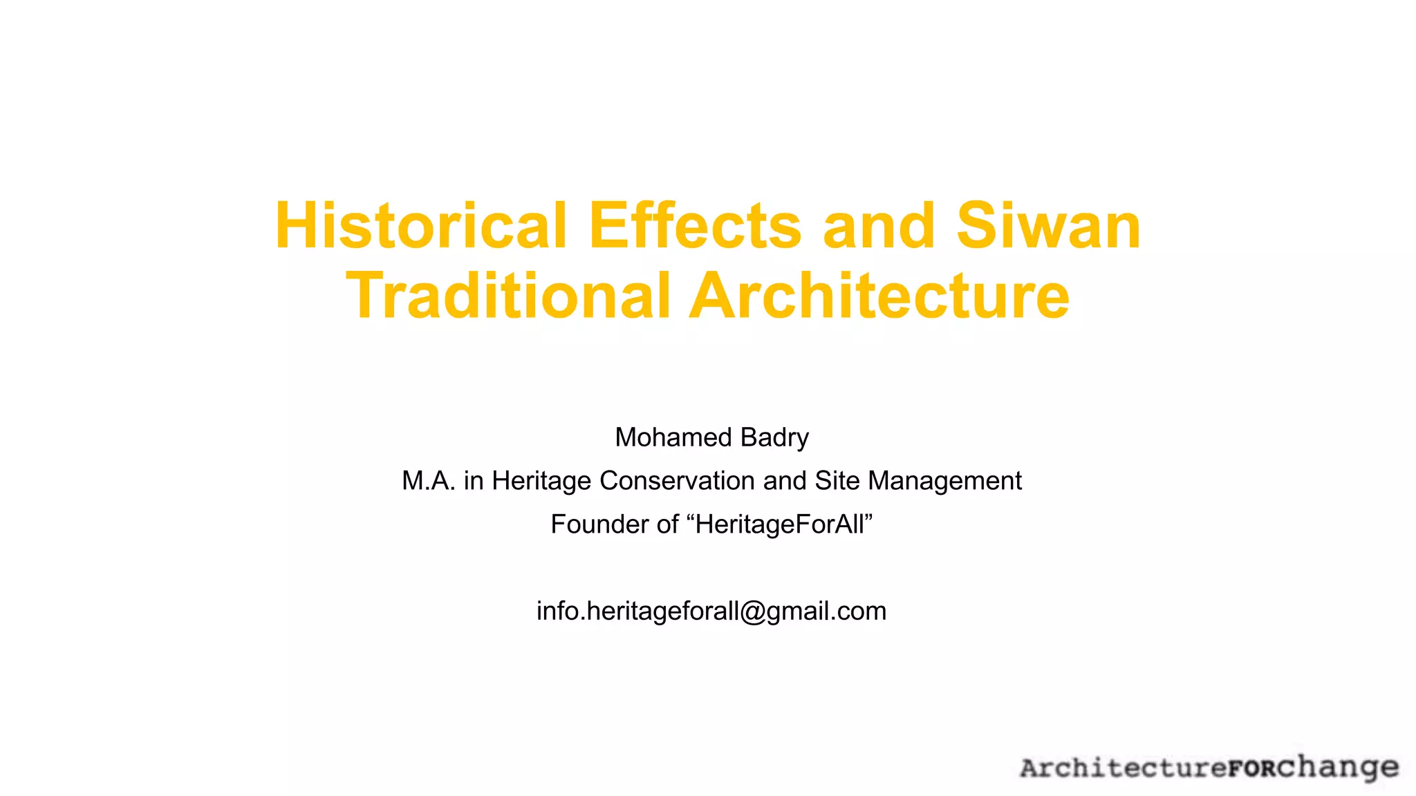 Historical Effects and Siwan Traditional Architecture | PPTX