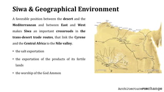 Historical Effects and Siwan Traditional Architecture | PPTX