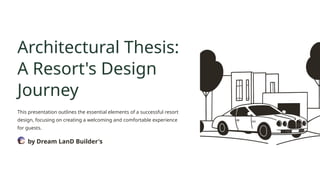 Architectural-Thesis-A-Resorts-Design-Journey.pptx