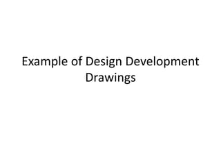 Architectural and Technical Detailing - Design Development Drawings ...