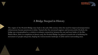 Architectural Beauty The Houbolt Bridge Experience in Joliet1.pptx