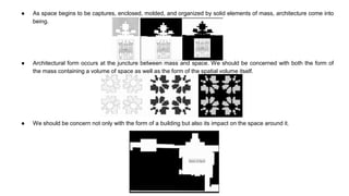Architectural design - FORM AND SPACE | PPTX