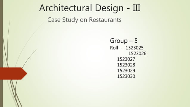 Architectural design - Case Study on Restaurants | PPTX