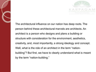 ARCHITECTURAL INFLUENCE ON THE NATION.pptx
