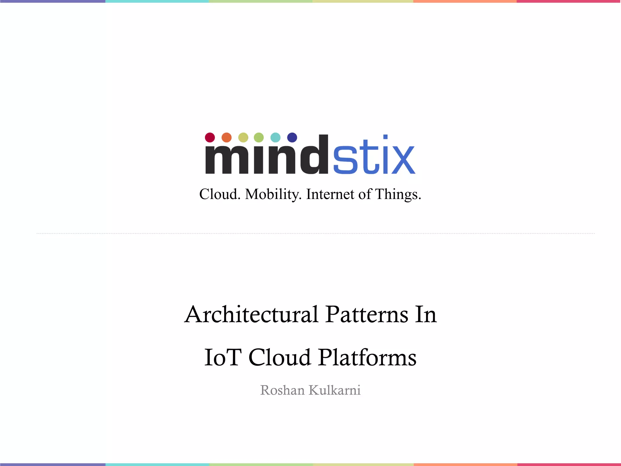 Architectural Patterns in IoT Cloud Platforms | PDF