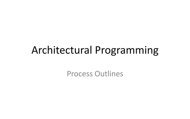 Architectural programming outlines | PPT
