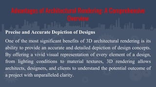Architectural Rendering_ Unleashing A Multitude of Advantages.pptx