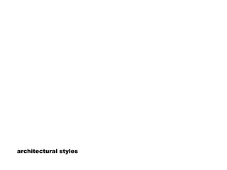 architectural styles.ppt