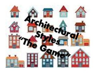 Architectural styles power point | PPTX