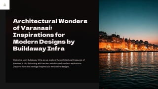 Architectural Wonders of Varanasi Inspirations for Modern Designs | PDF