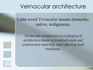 Vernacular Architecture (Case Study- H.P.) | PPTX
