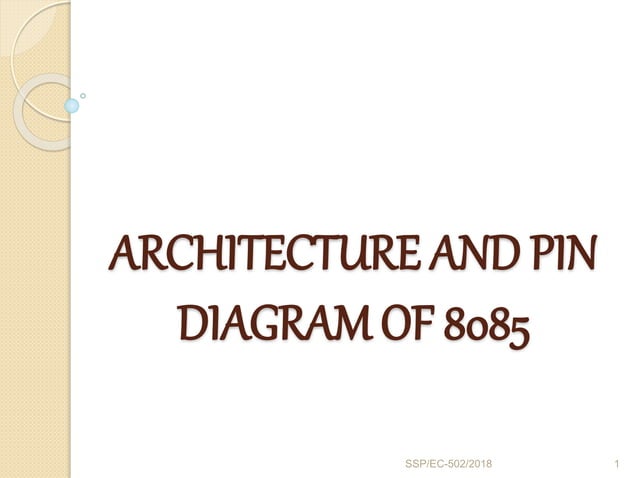 Architecture and pin diagram of 8085 | PPTX
