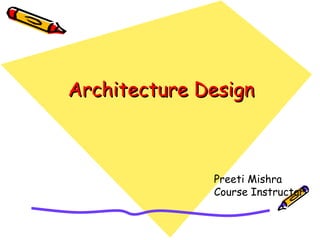 Architecture design in software engineering | PPT
