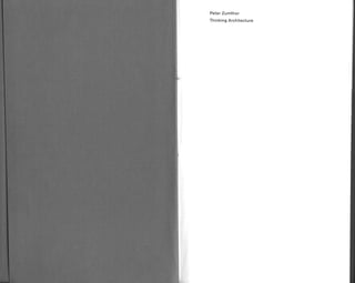 [Architecture ebook] peter zumthor thinking architecture161 | PPT