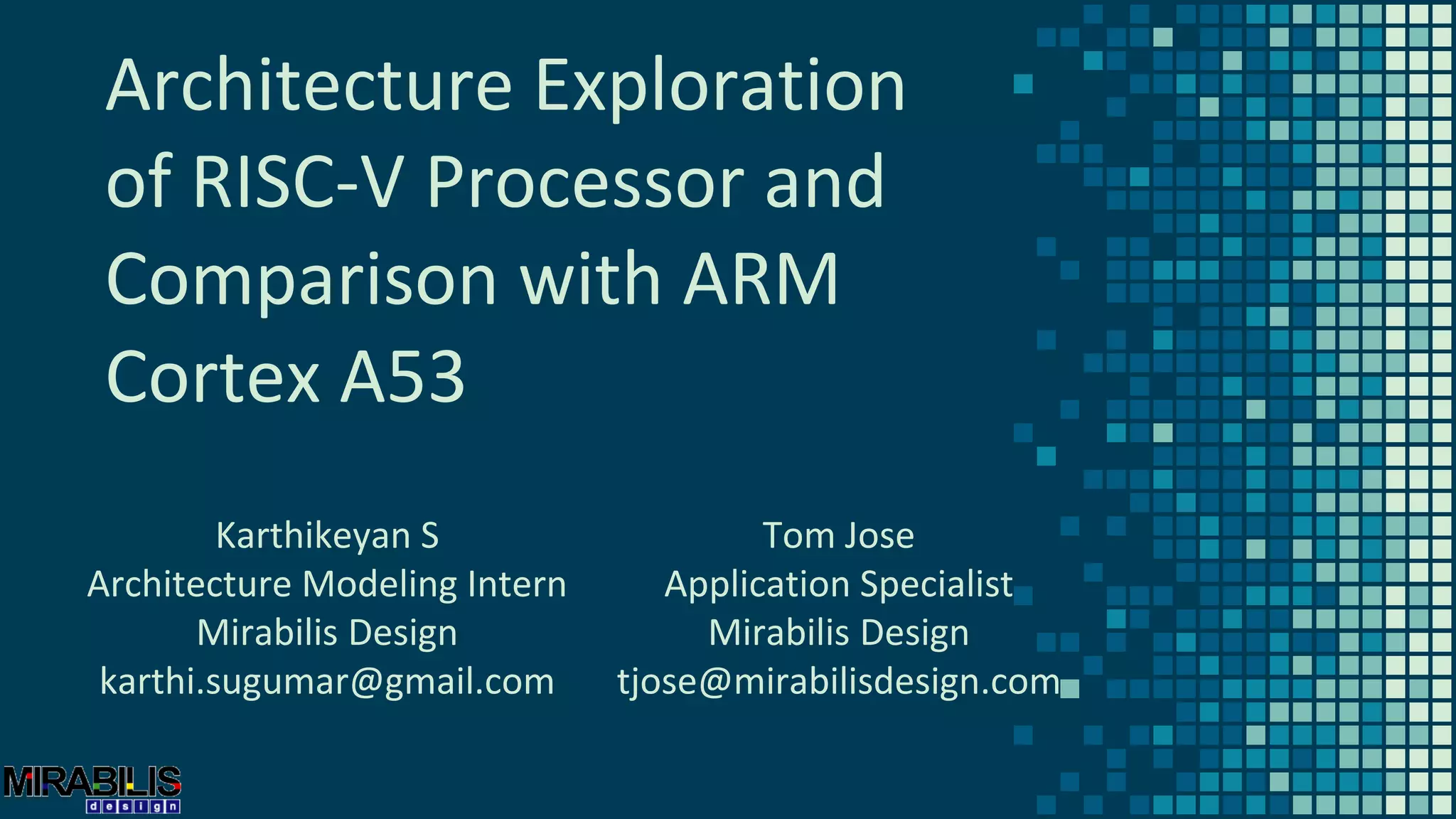 Architecture Exploration of RISC-V Processor and Comparison with ARM Cortex-A53 | PPTX ...