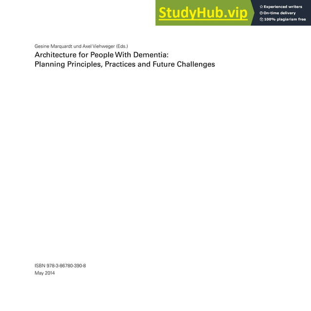 Architecture for People Withe Dementia. Planning Principles, Practices ...