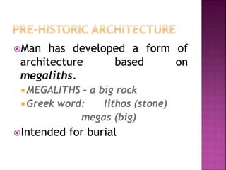 Architecture from the early age | PPTX
