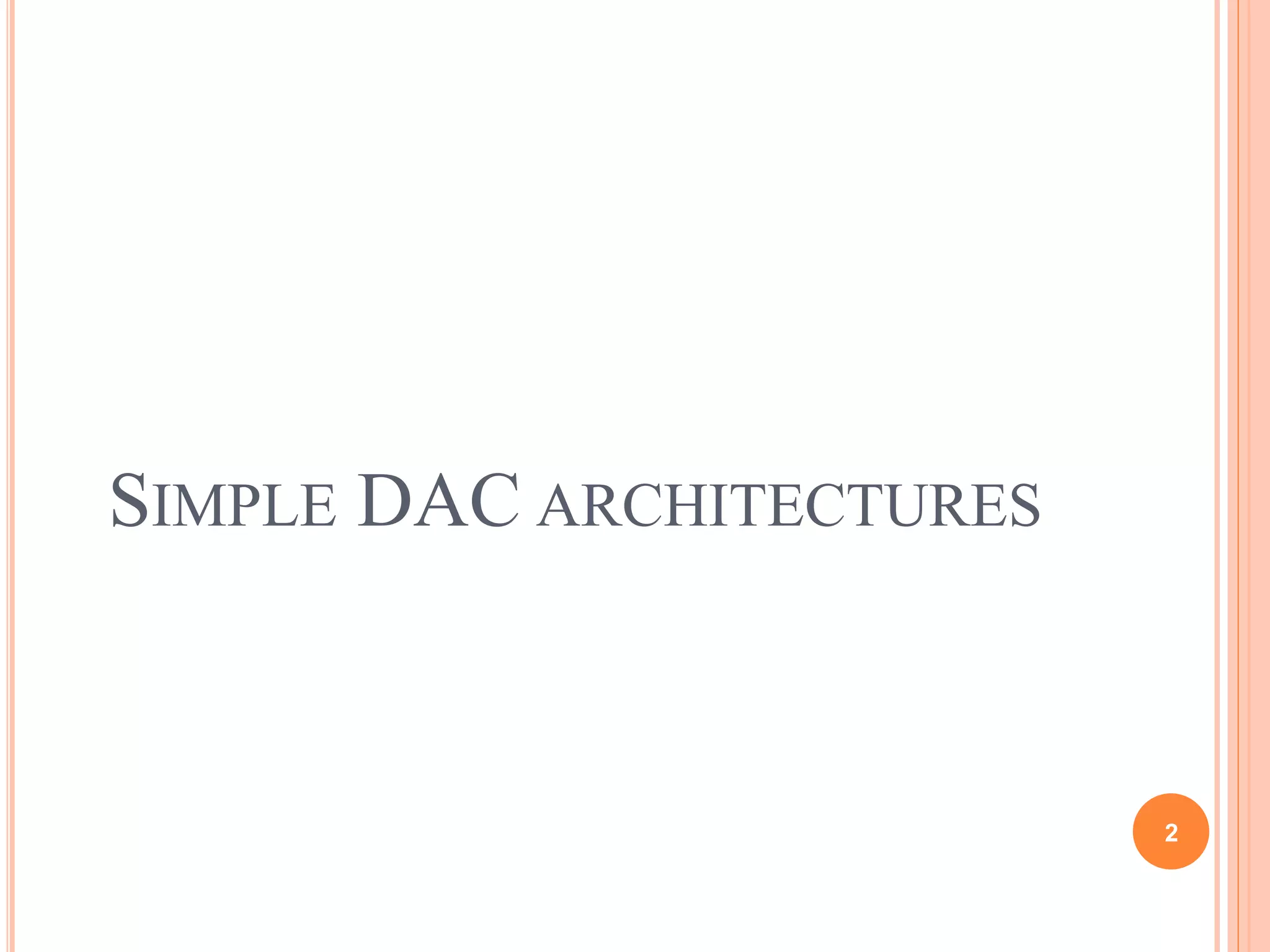 ARCHITECTURE OF DAC.ppt