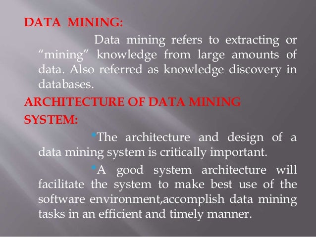 Architecture of data mining system