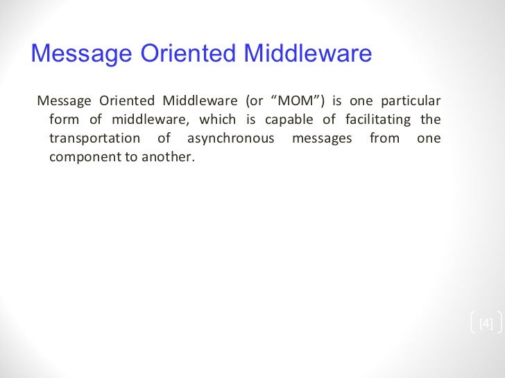 Architecture Of Message Oriented Middleware