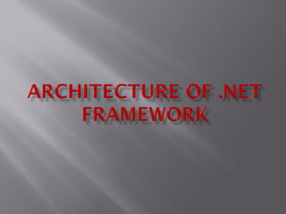 Architecture of net framework | PPT