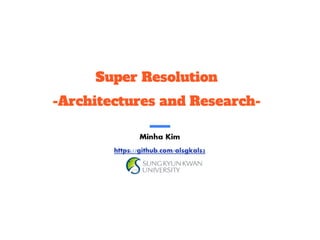 Architectures of Super-resolution (AI) | PPT