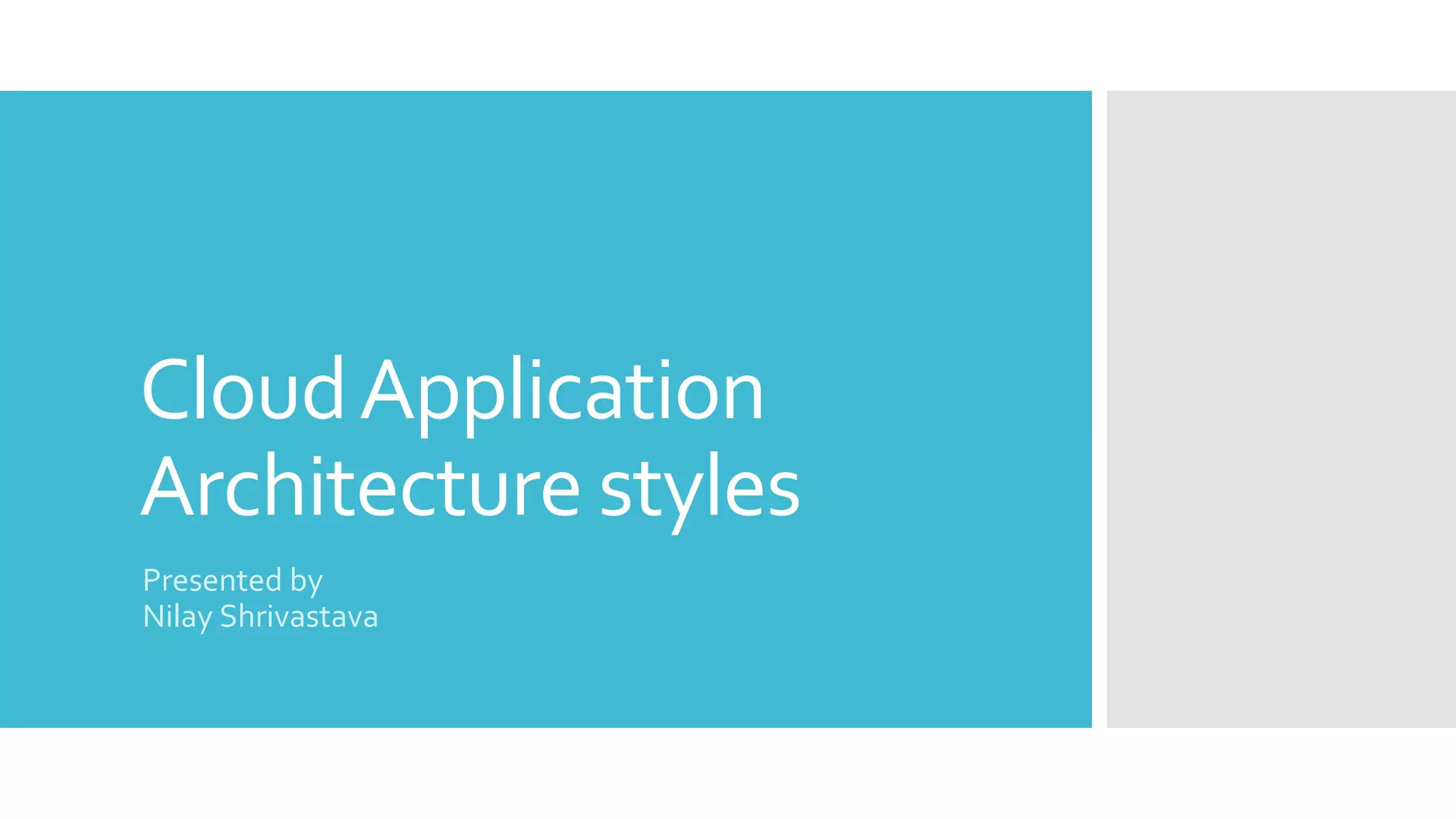 Cloud Application architecture styles | PPT