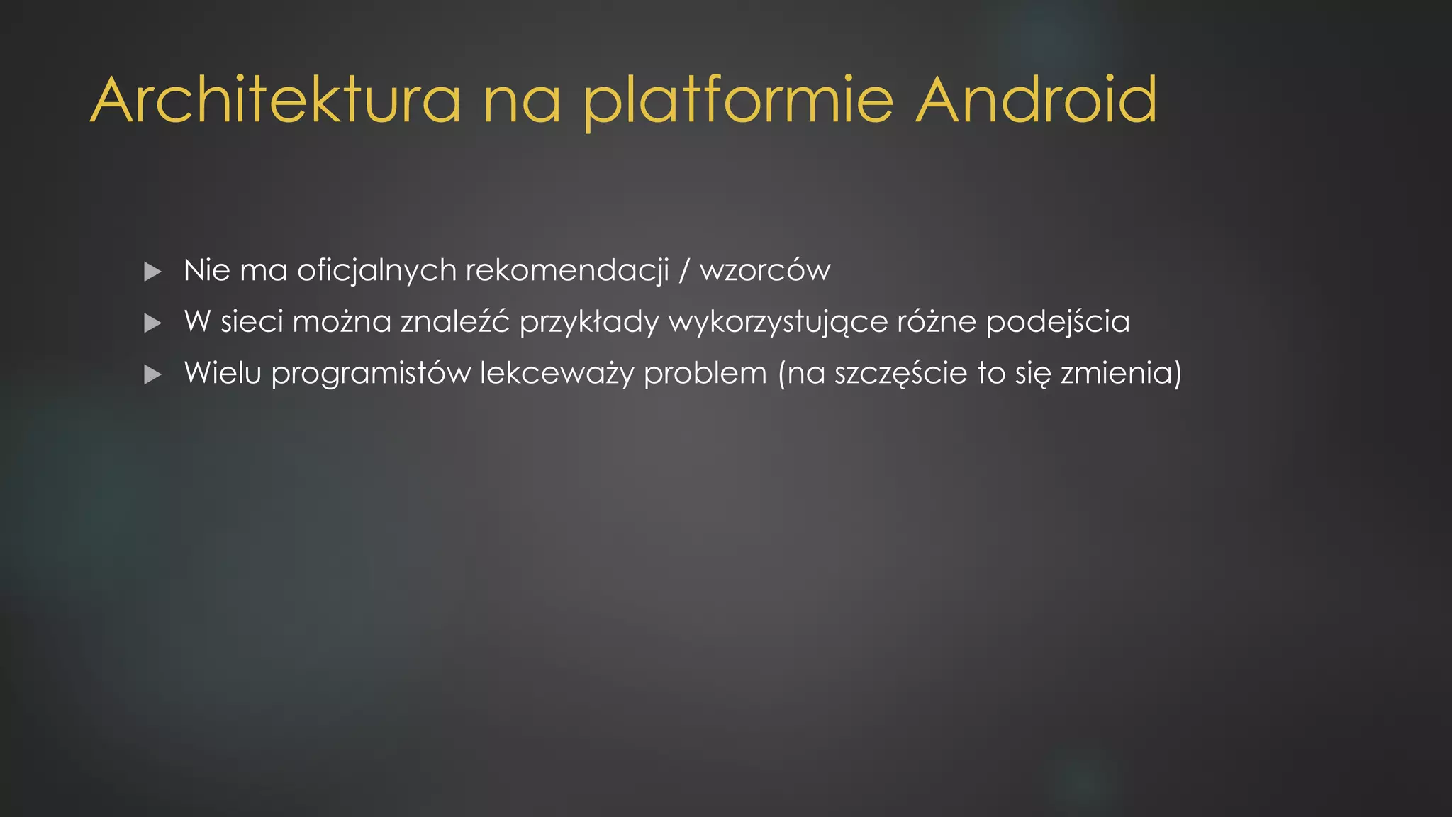 Architektura aplikacji android | PPT