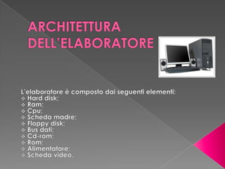 Architettura dell’elaboratore (13.02.13) | PPT