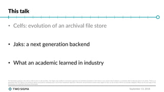 Archival Storage at Two Sigma - Josh Leners | PPTX