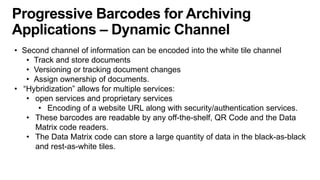 Archive enabling tagging using progressive barcodes | PPTX | Web Design and HTML | Internet