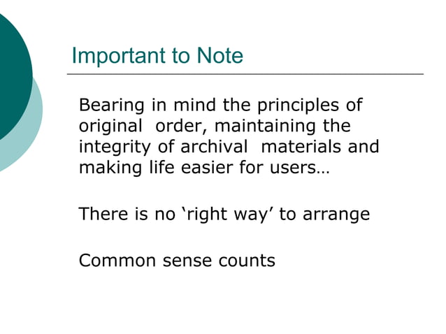 Archive Arrangement and Description 0002 | PPTX | Hobbies & Interests