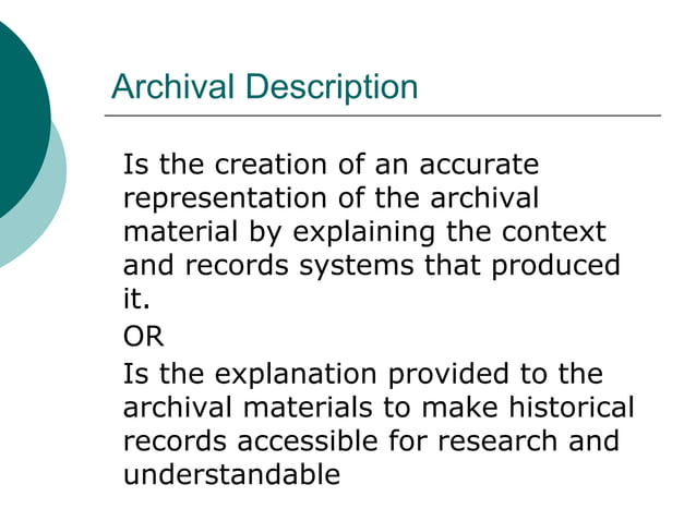 Archive Arrangement and Description 0002 | PPTX | Hobbies & Interests