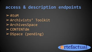 Archivematica integration handshaking towards comprehensive digital ...