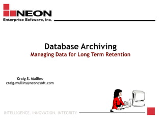 Database Archiving - Managing Data for Long Retention Periods | PPT