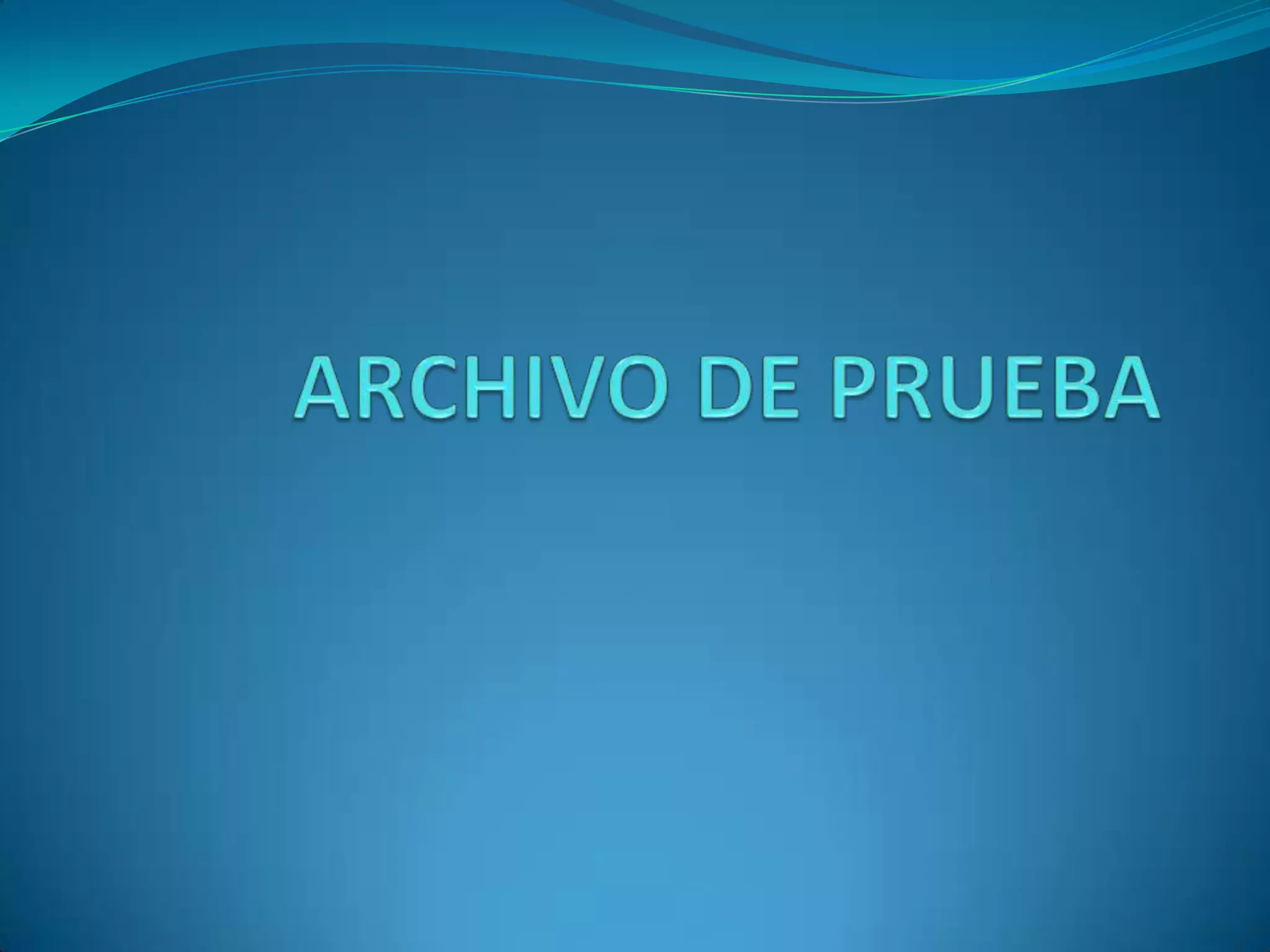 Archivo De Prueba | PPT | Free Download