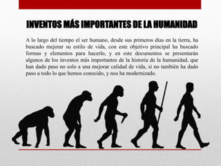 Inventos importante de la Humanidad | PPTX