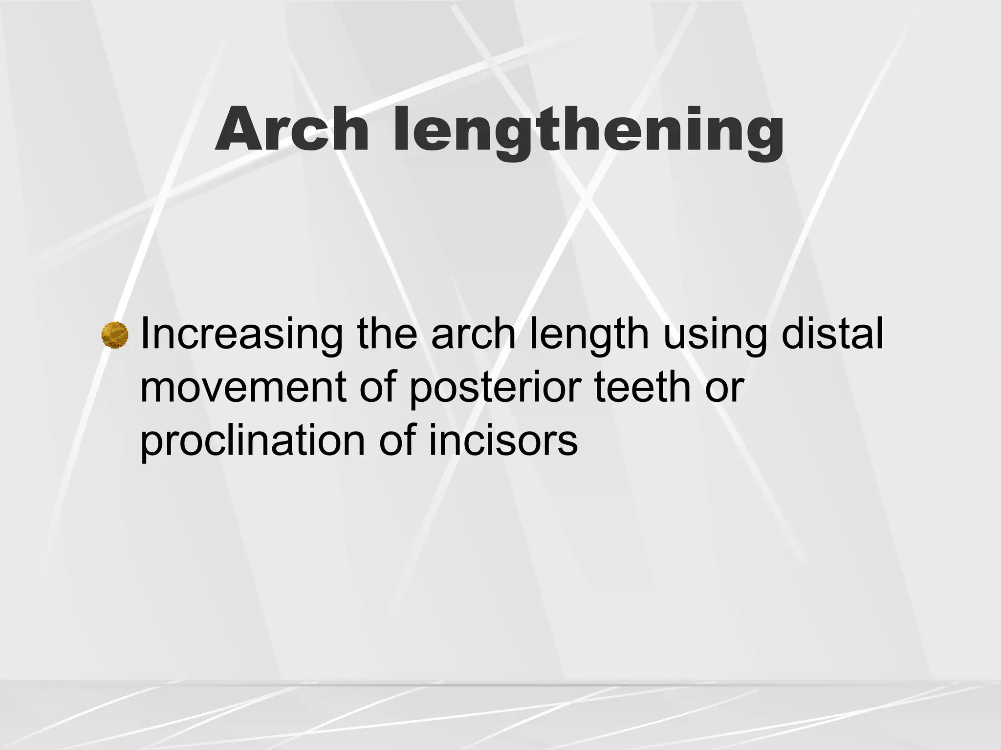 Arch lengthening and expansion.ppt
