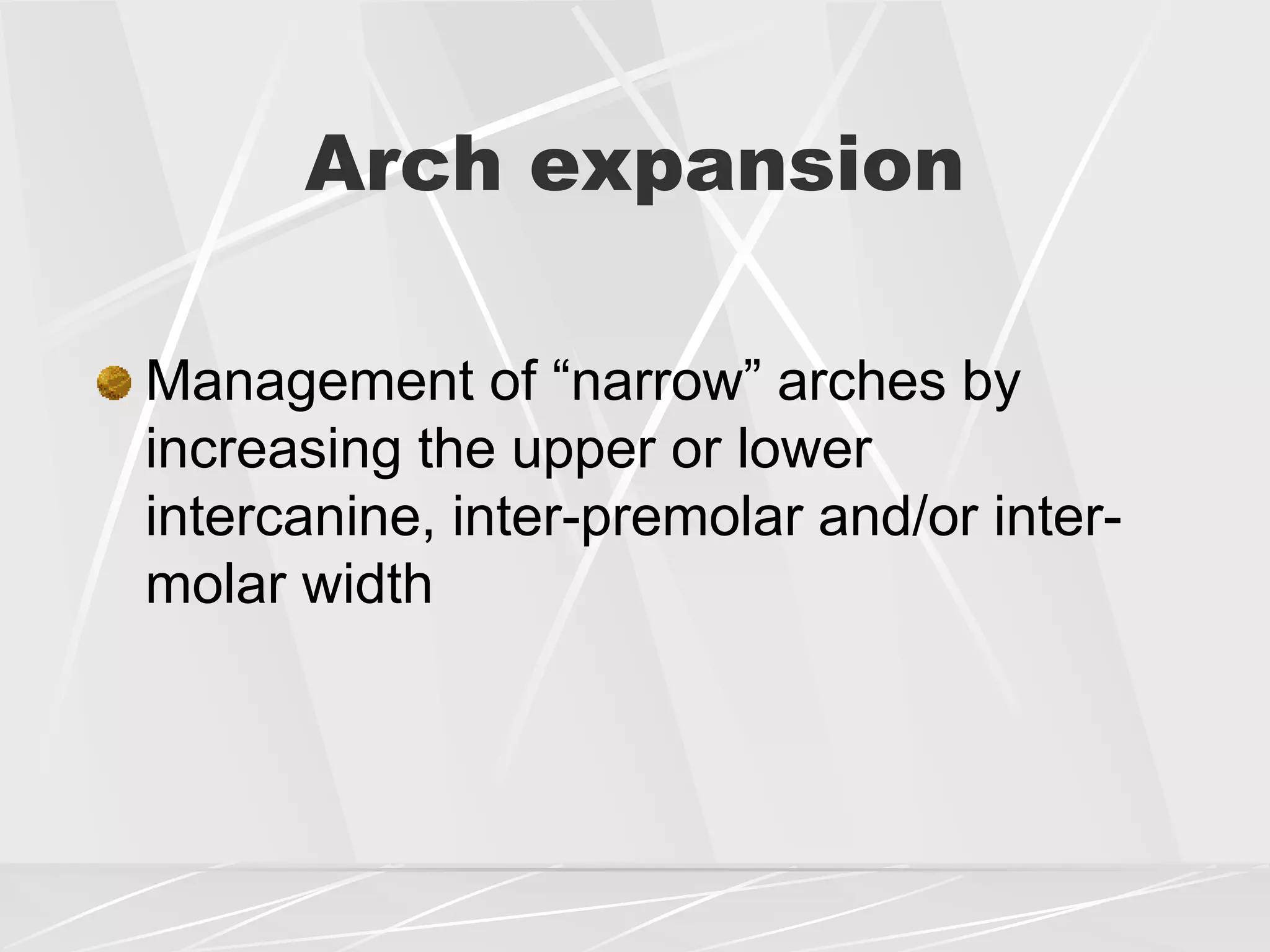 Arch lengthening and expansion.ppt