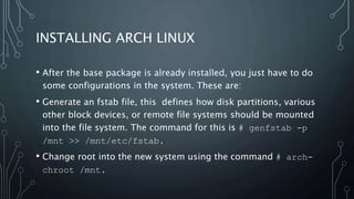 Arch linux | PPTX | Operating Systems | Computer Software and Applications
