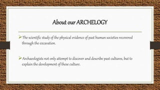 Archologists for grade 6 history | PPTX