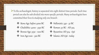 Archologists for grade 6 history | PPTX