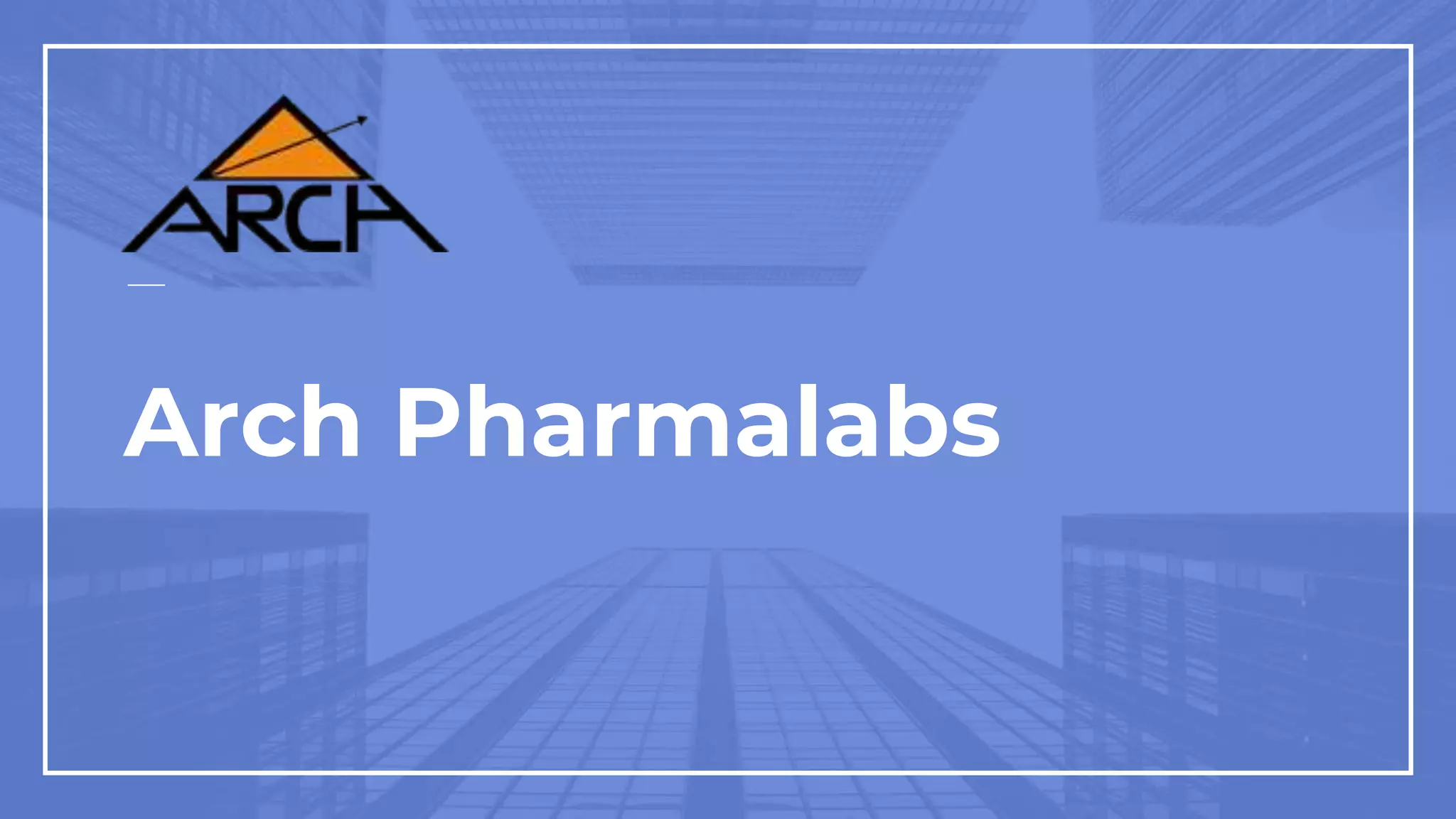 Arch pharmalabs directors information | PPTX
