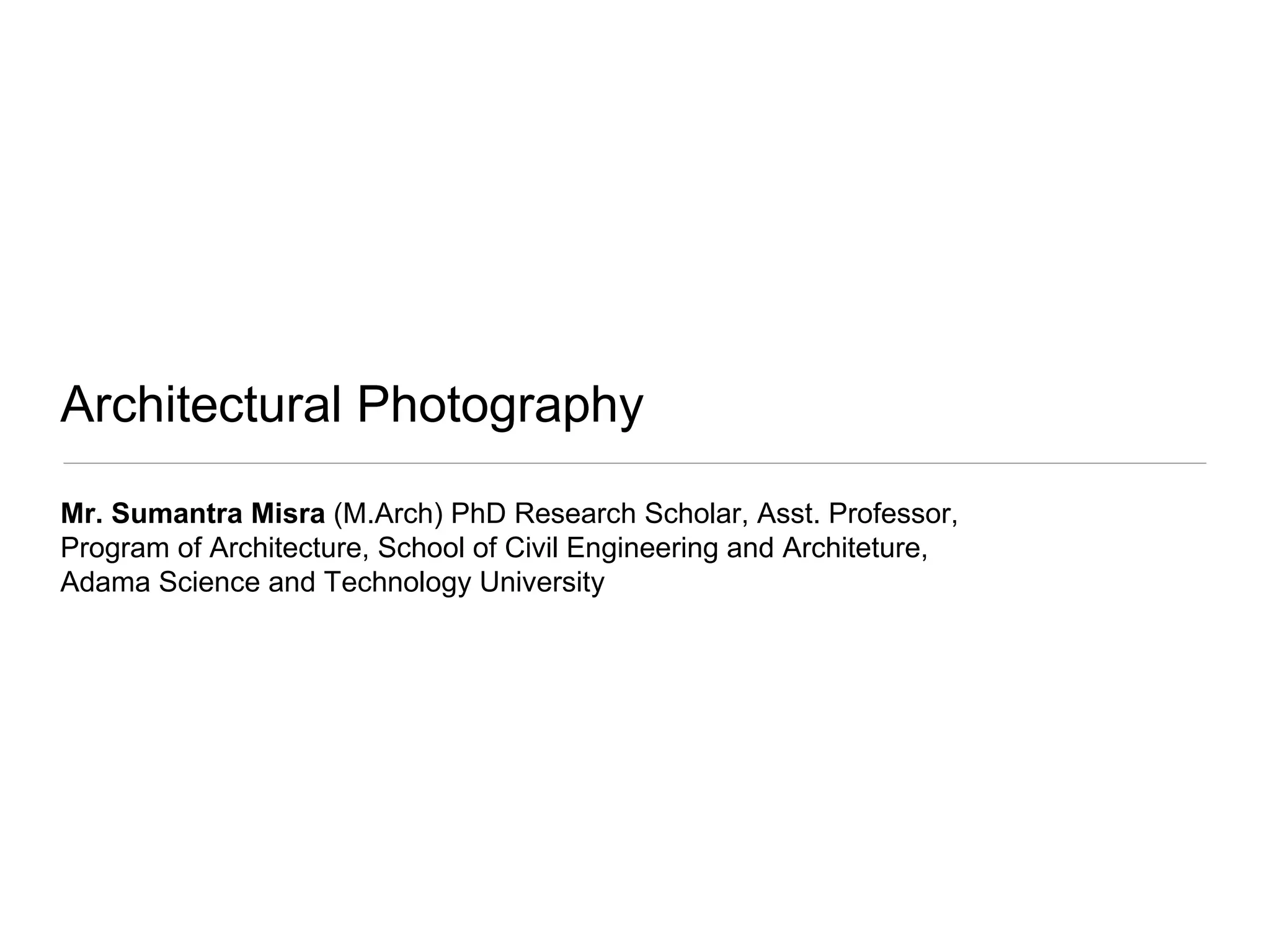Architectural Photography Basics | PPTX